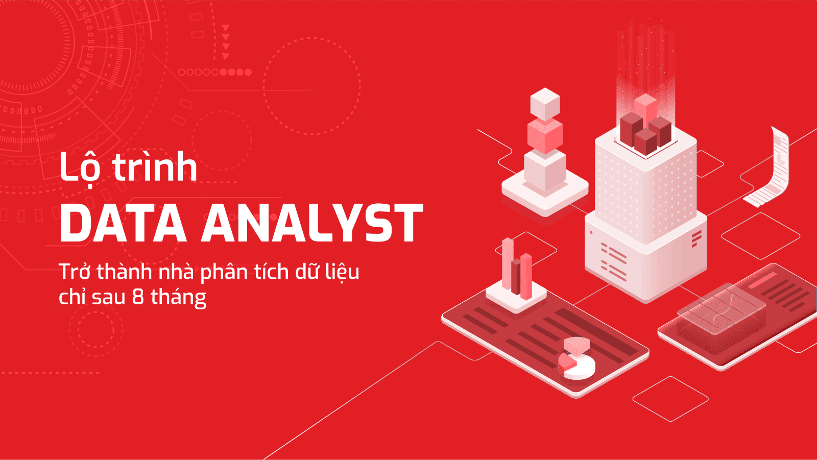 Khóa Học Data Analyst Phân Tích Dữ Liệu Cho Người Mới Bắt đầu